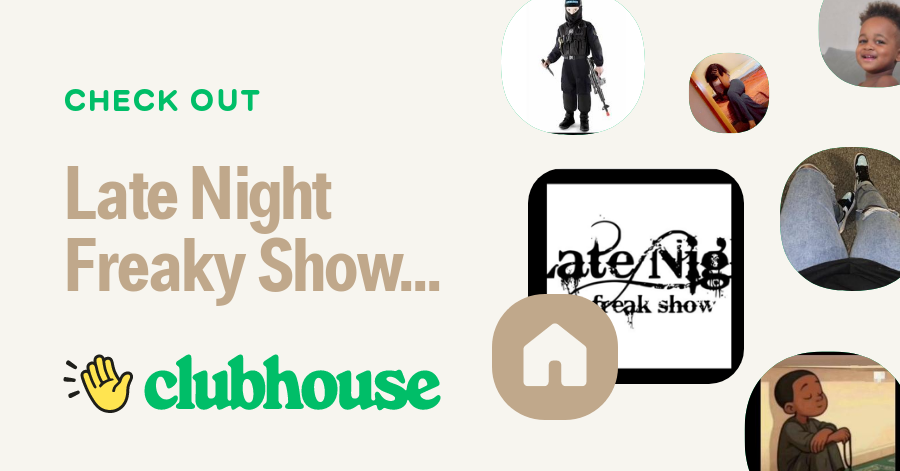 Late Night Freaky Show...