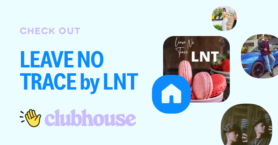 LEAVE NO TRACE by LNT