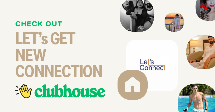 LET’s GET NEW CONNECTION