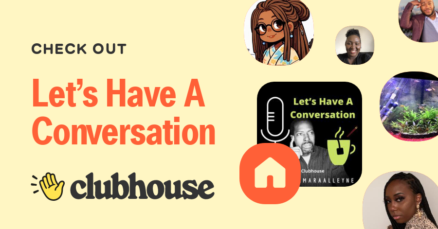 Let’s Have A Conversation