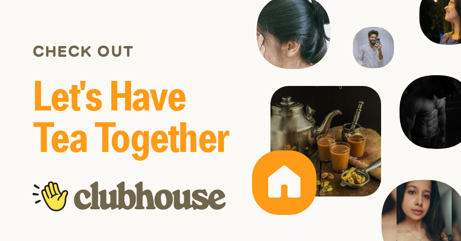 Let's Have Tea Together