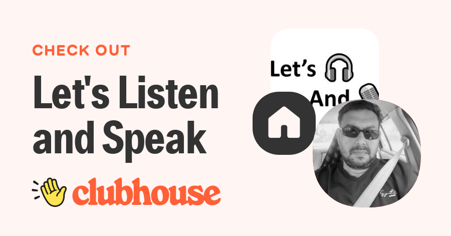 Let's Listen and Speak