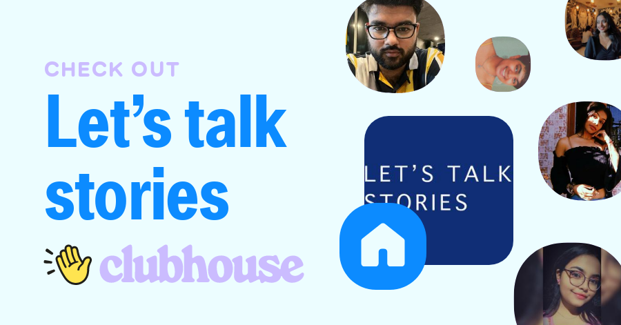 Let’s talk stories