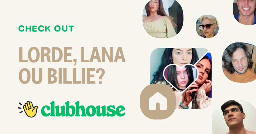 LORDE, LANA OU BILLIE?