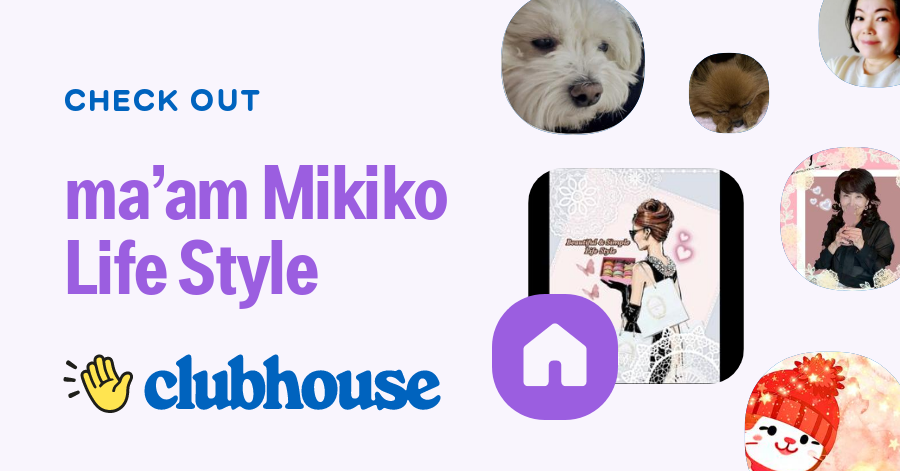 ma’am Mikiko Life Style