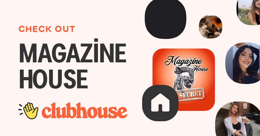 MAGAZİNE HOUSE