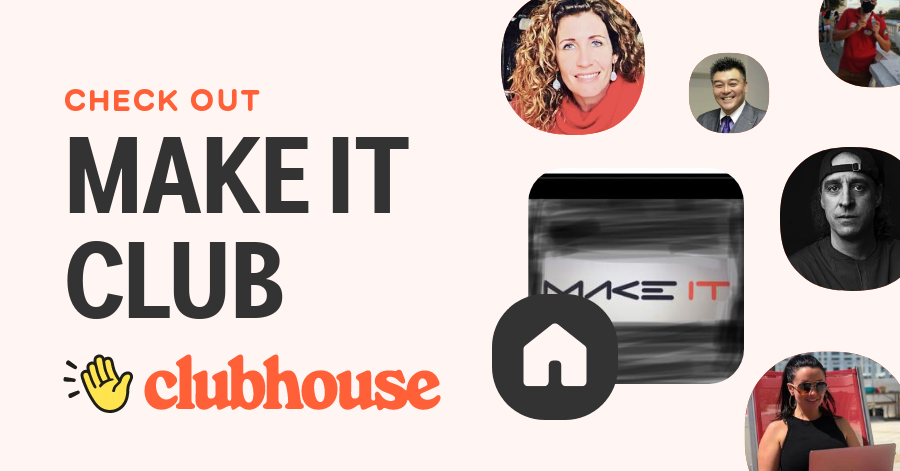 MAKE IT CLUB