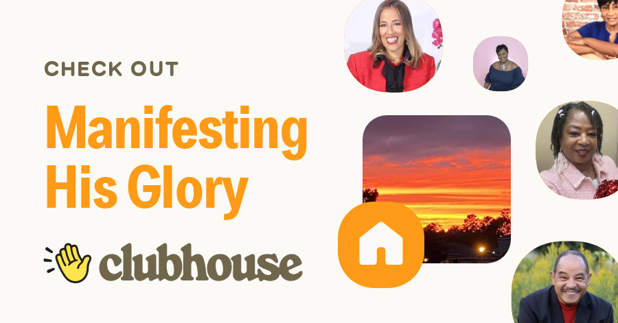 Manifesting His Glory