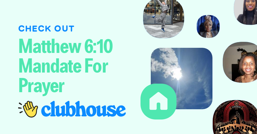 Matthew 6:10 Mandate For Prayer