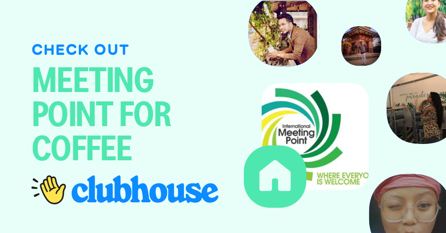 MEETING POINT FOR COFFEE