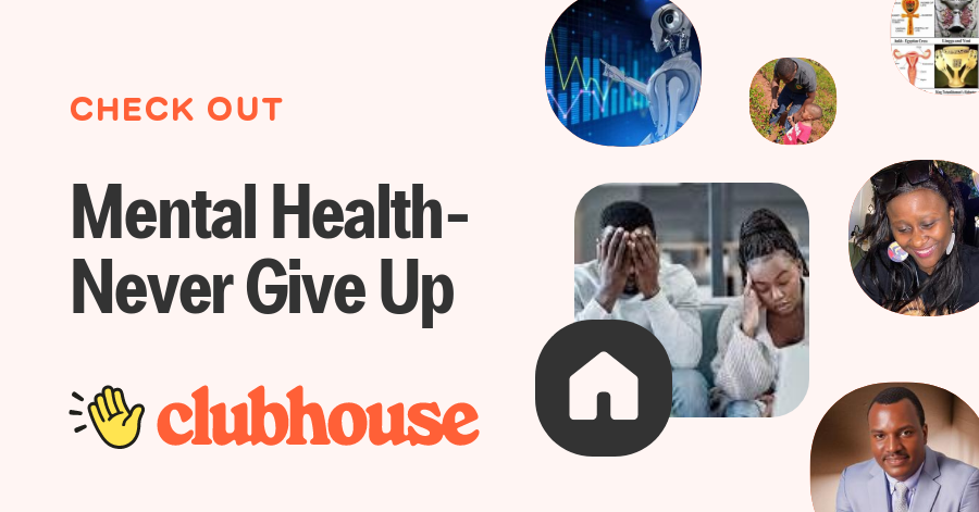 Mental Health-Never Give Up