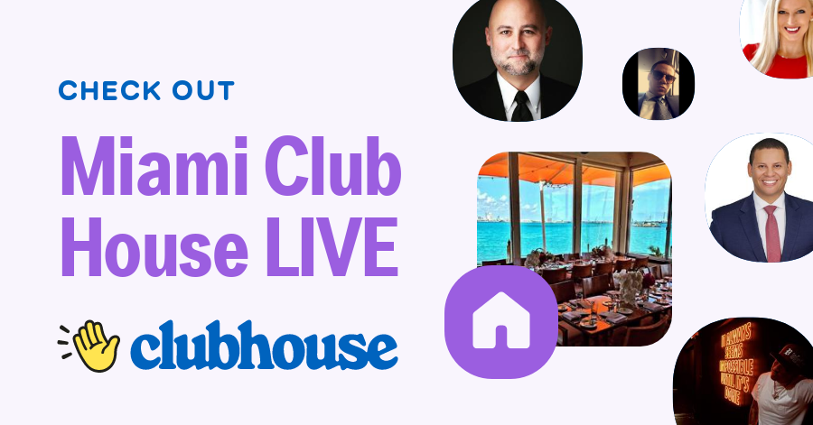 Miami Club House LIVE