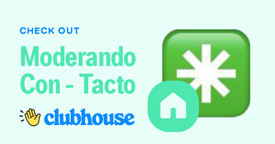 Moderando Con - Tacto