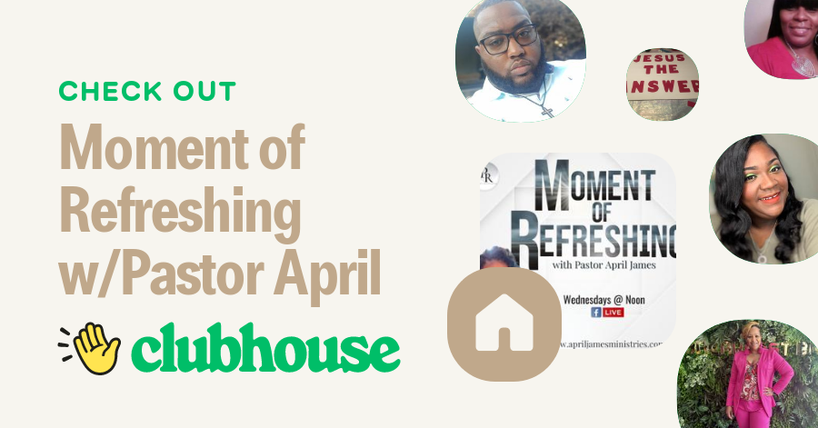 Moment of Refreshing w/Pastor April