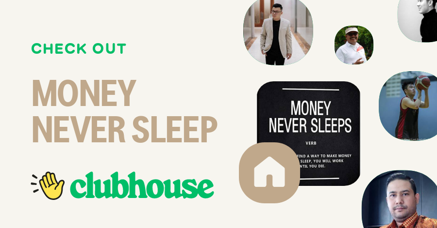 MONEY NEVER SLEEP