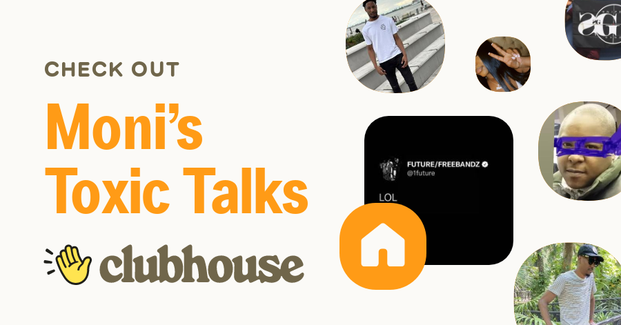 Moni’s Toxic Talks