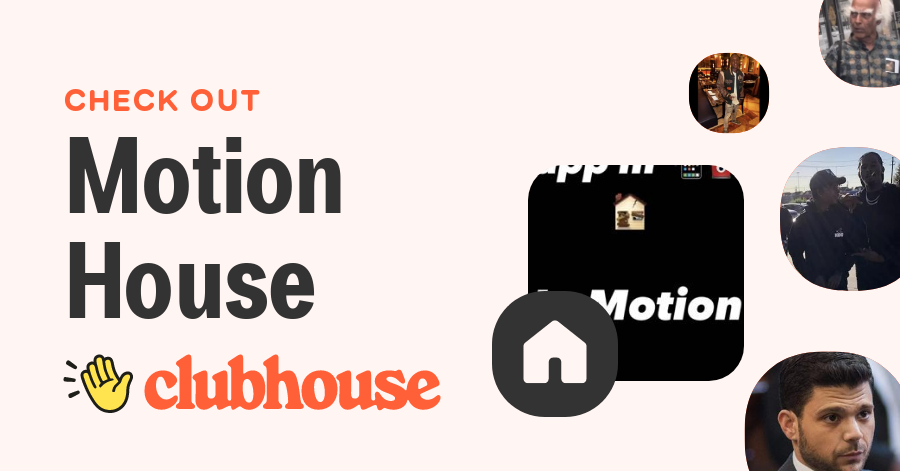 Motion House