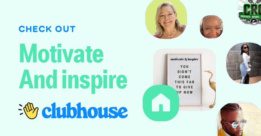 Motivate And inspire