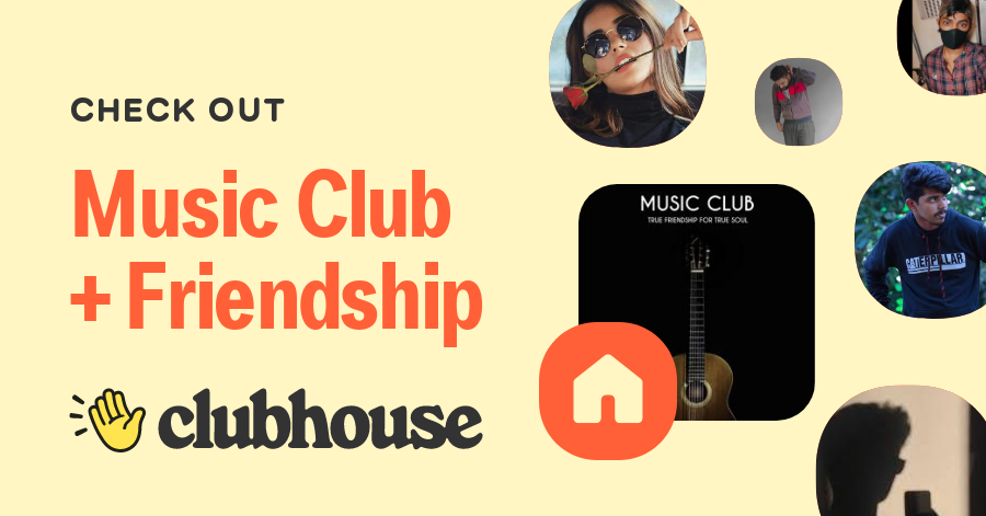 Music Club + Friendship