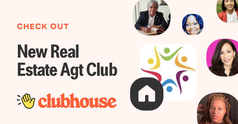 New Real Estate Agt Club