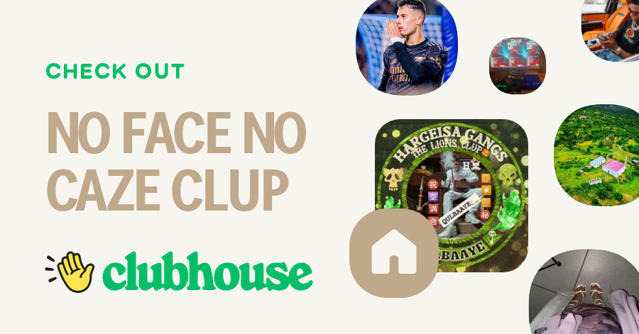 NO FACE NO CAZE CLUP