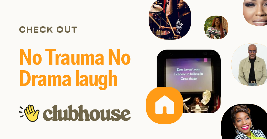 No Trauma No Drama laugh