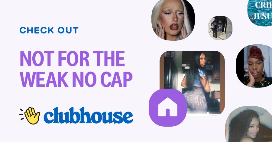 NOT FOR THE WEAK NO CAP