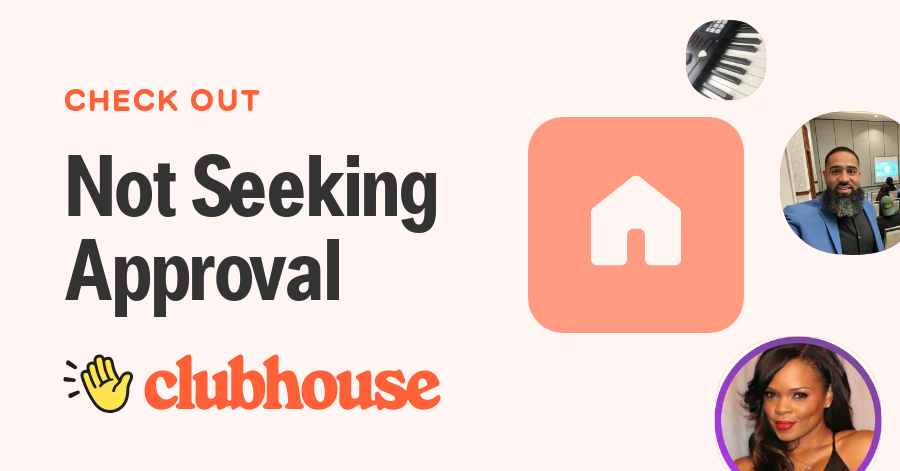 Not Seeking Approval