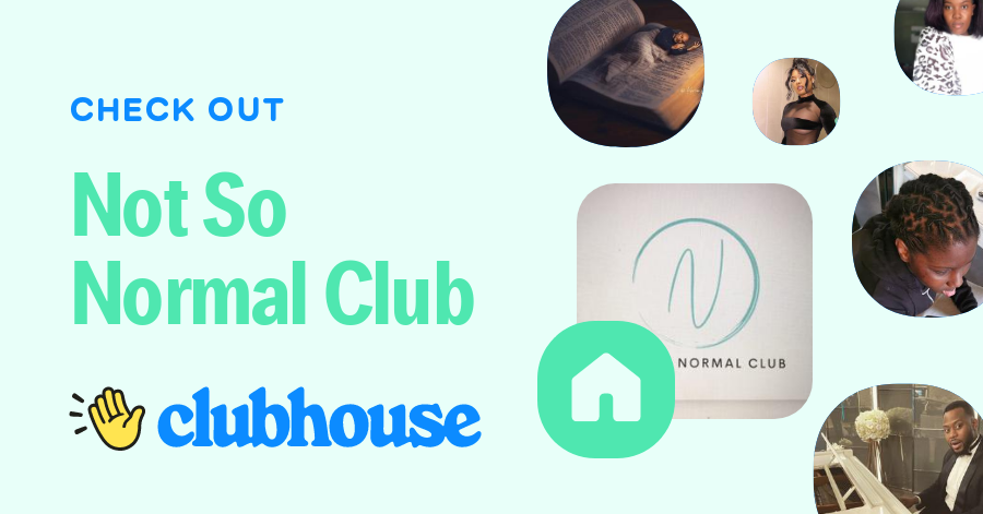 Not So Normal Club