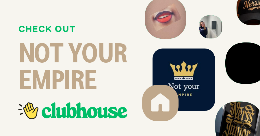 NOT YOUR EMPIRE