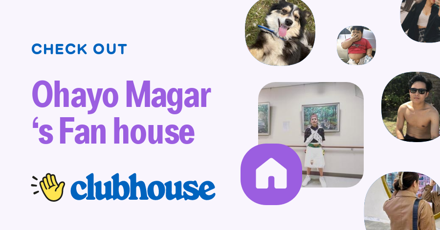Ohayo Magar ‘s Fan house