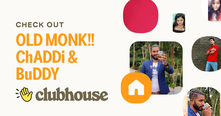 OLD MONK!! ChADDi & BuDDY