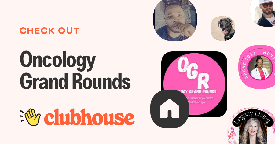 Oncology Grand Rounds