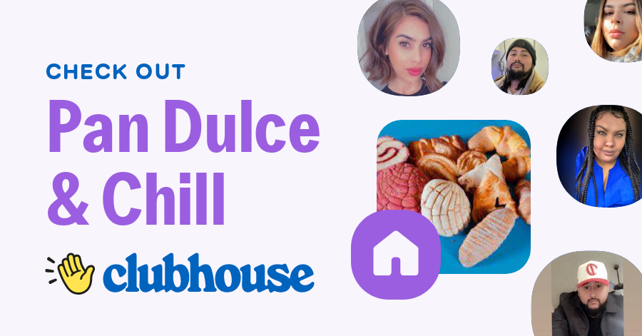 Pan Dulce & Chill