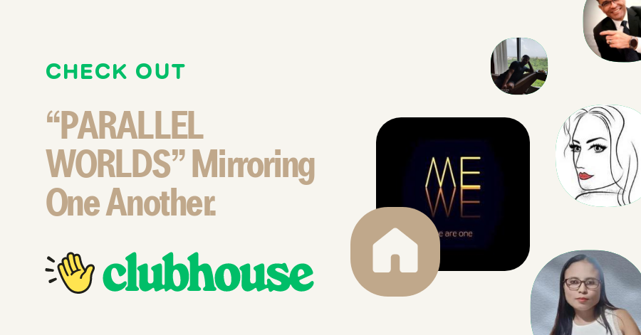 “PARALLEL WORLDS” Mirroring One Another.