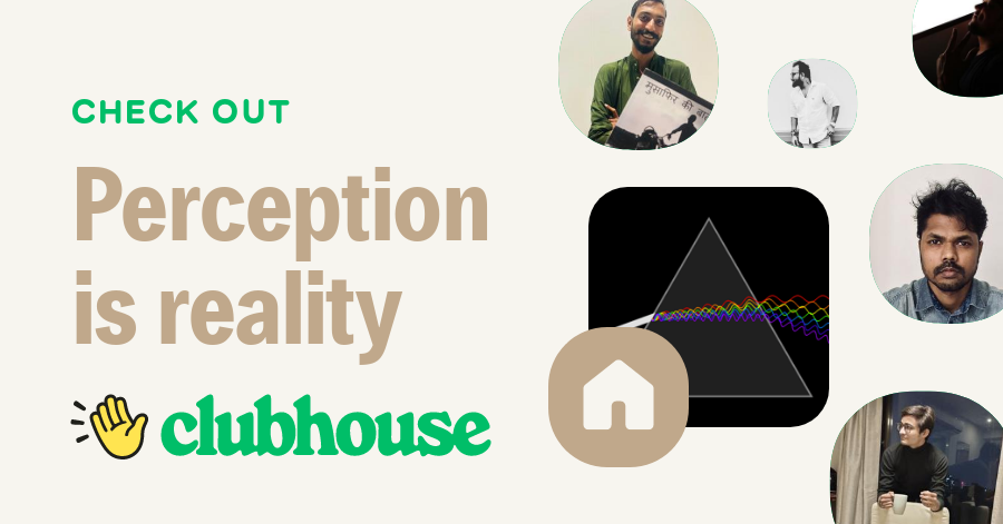 Perception is reality