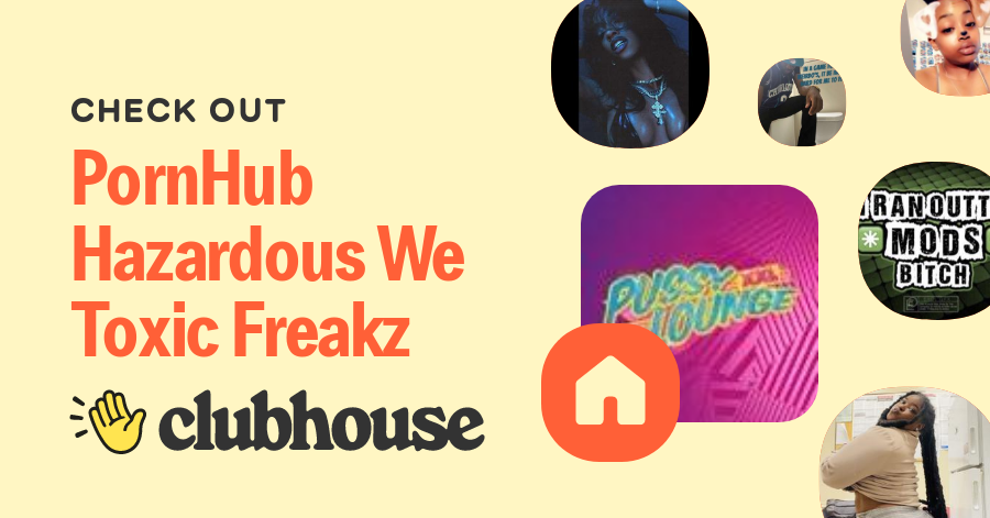 PornHub Hazardous We Toxic Freakz