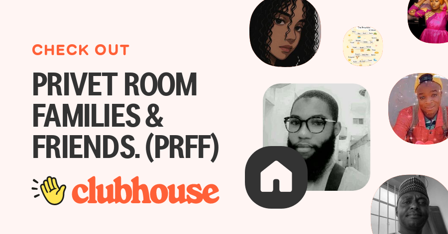 PRIVET ROOM FAMILIES & FRIENDS. (PRFF)