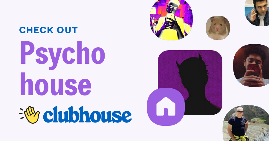 Psycho house
