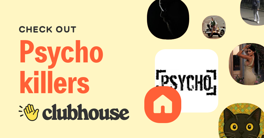 Psycho killers