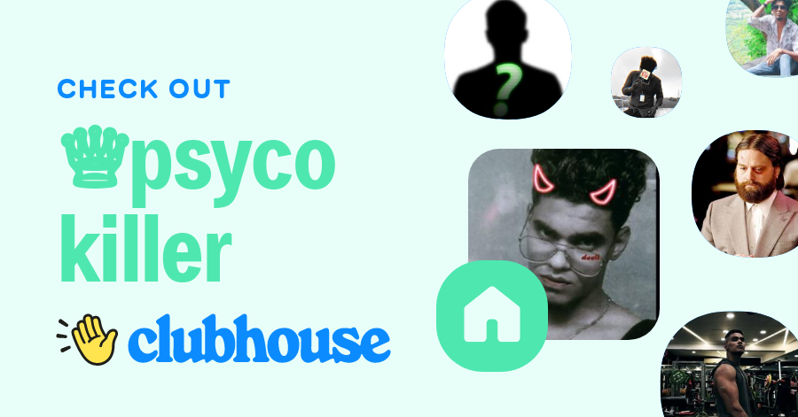 ♕︎psyco killer