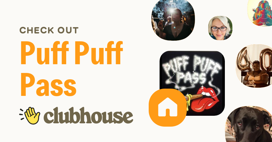 Puff Puff Pass