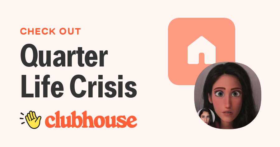 Quarter Life Crisis
