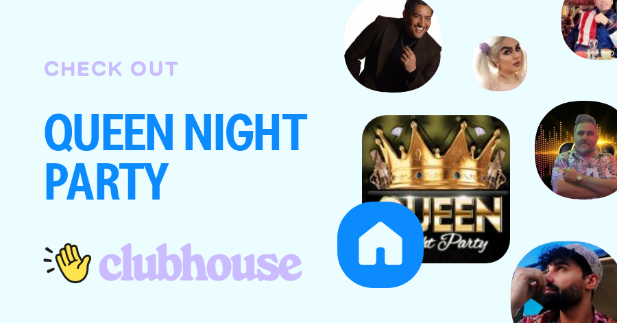 QUEEN NIGHT PARTY