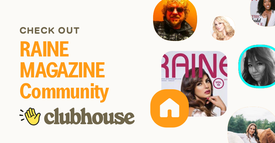 RAINE MAGAZINE Community
