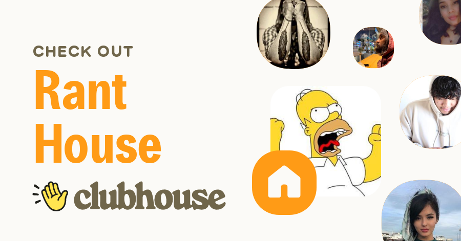 Rant House