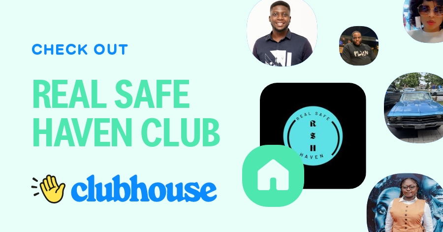REAL SAFE HAVEN CLUB