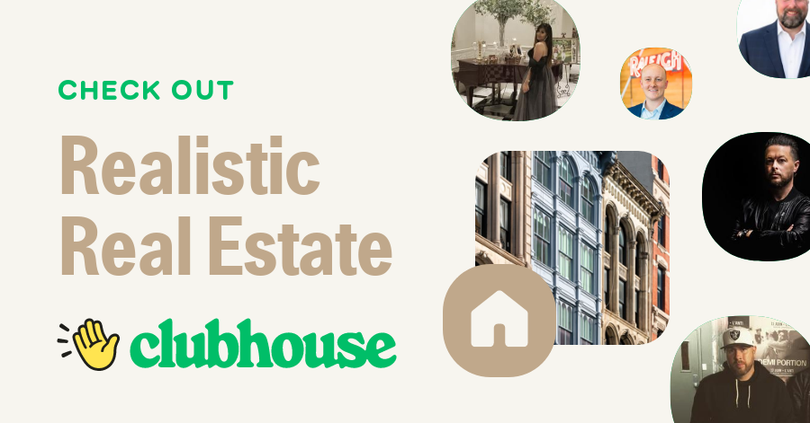 Realistic Real Estate