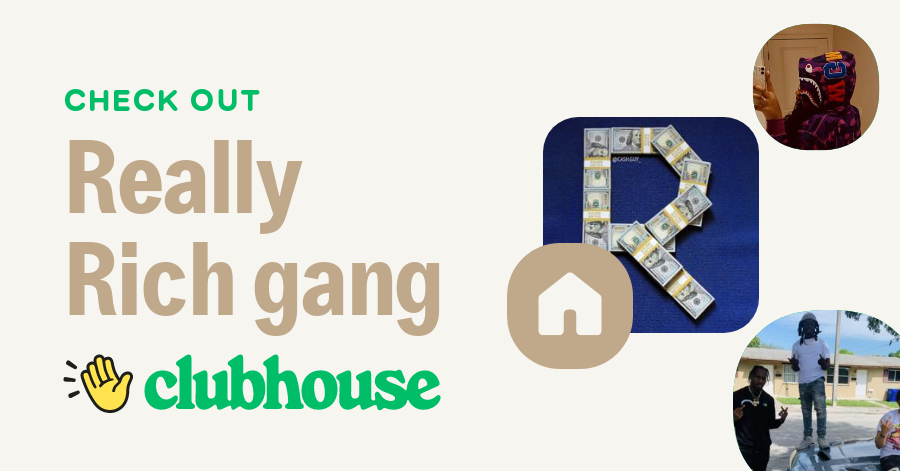 Really Rich gang