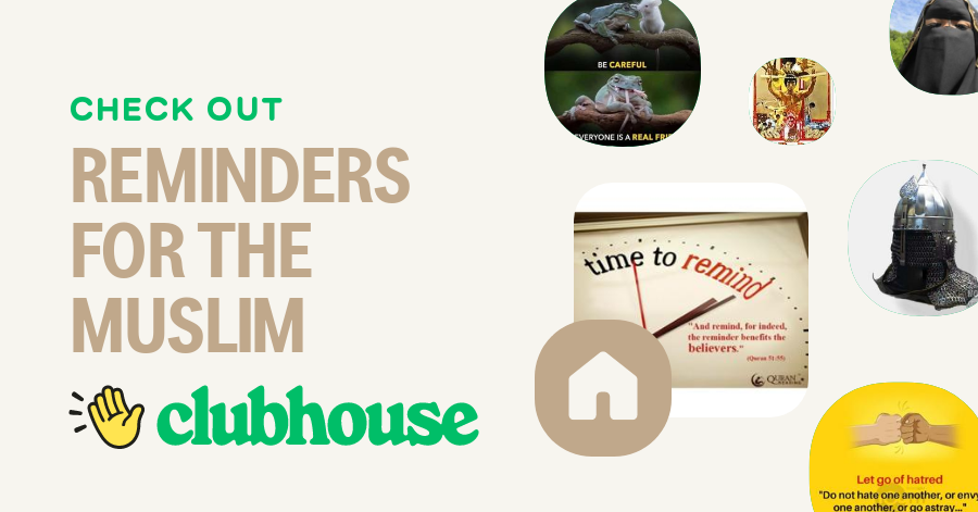 REMINDERS FOR THE MUSLIM